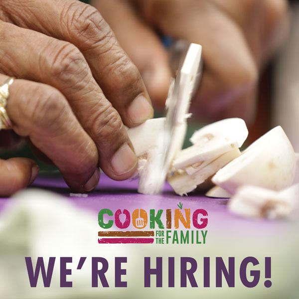 Cooking for the Family is Hiring!